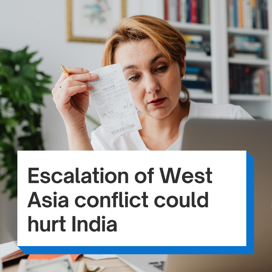 Escalation of West Asia conflict could hurt India A Deep Dive into the ...